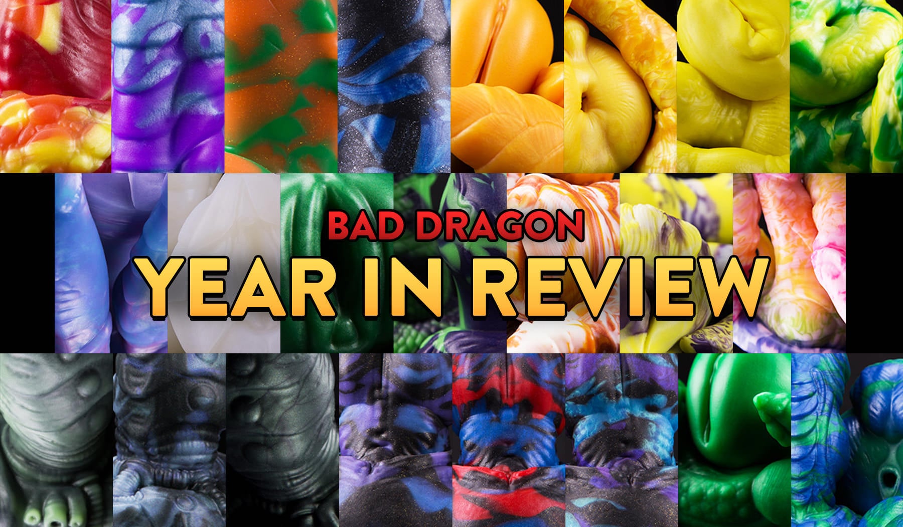 BD's Year In Review: Act 2 | Bad Dragon